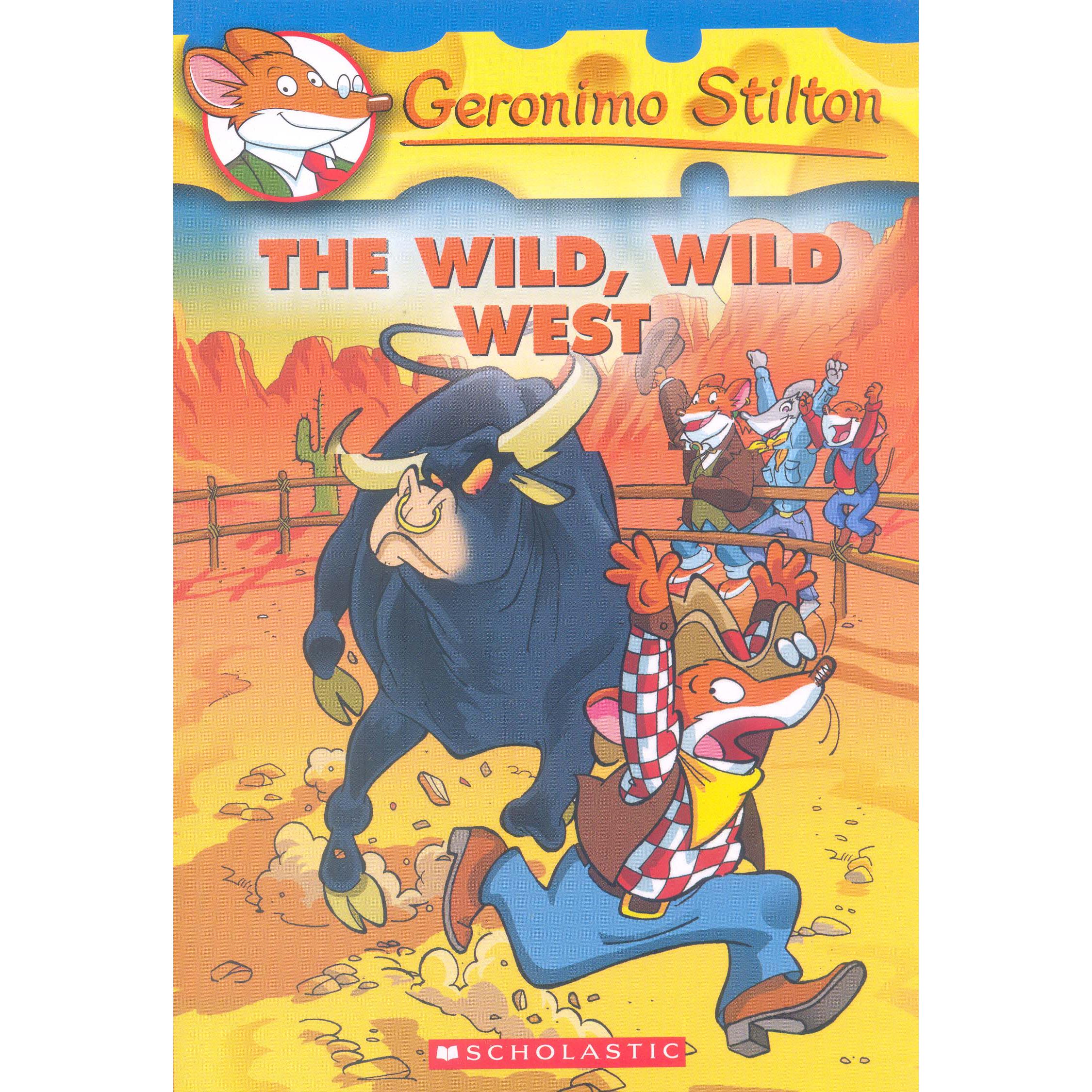 The Wild Wild West, Book 21 Geronimo Stilton Staffs of Geronimo Stilton ...