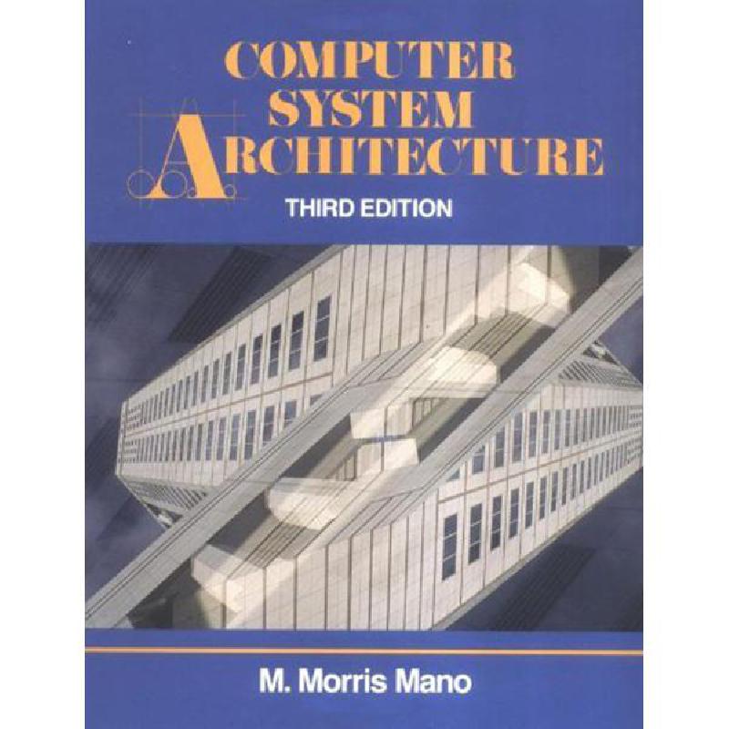 Computer System Architecture, 3rd Edition M. Morris Mano - مكتبة جرير السعودية
