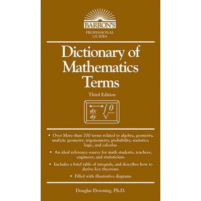 Dictionary of Mathematics Terms, 3rd Edition Barron's Professional ...