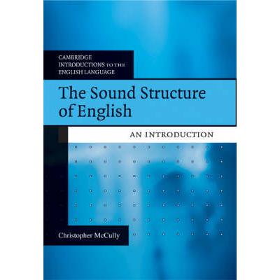 Sound Structure of English Cambridge Introductions Chris McCully ...