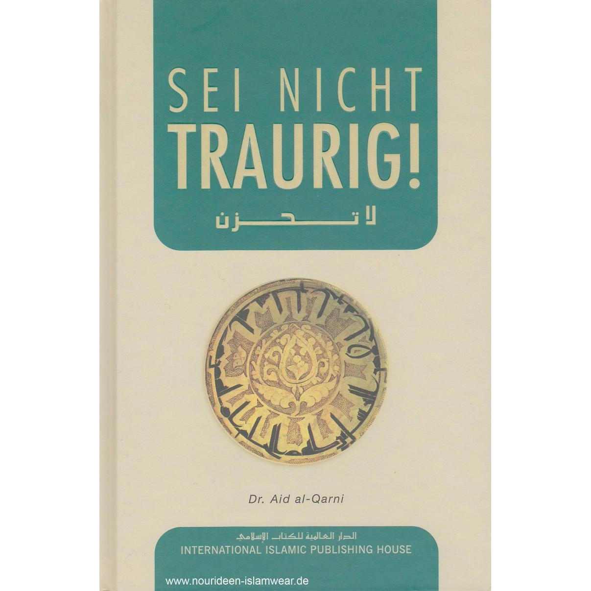 Sei Nicht Traurig! (Don't Be Sad, German) Aid al-Qarni - Jarir.com KSA