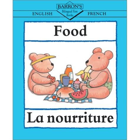 Food, La nourriture Barron's Bilingual First Books Clare Beaton - Jarir ...