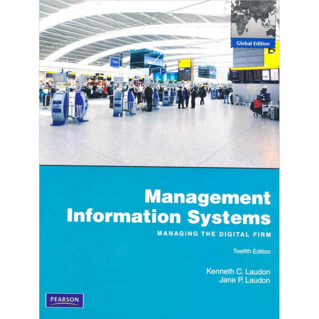Management Information Systems Pearson Always Learning Kenneth Laudon ...