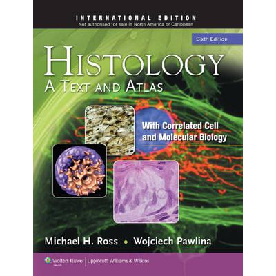 Histology: A Text and Atlas, 6th Edition Michael Ross - Jarir.com KSA
