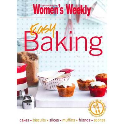 Easy Baking Australian Women's Weekly Staffs of The Australian Women's ...