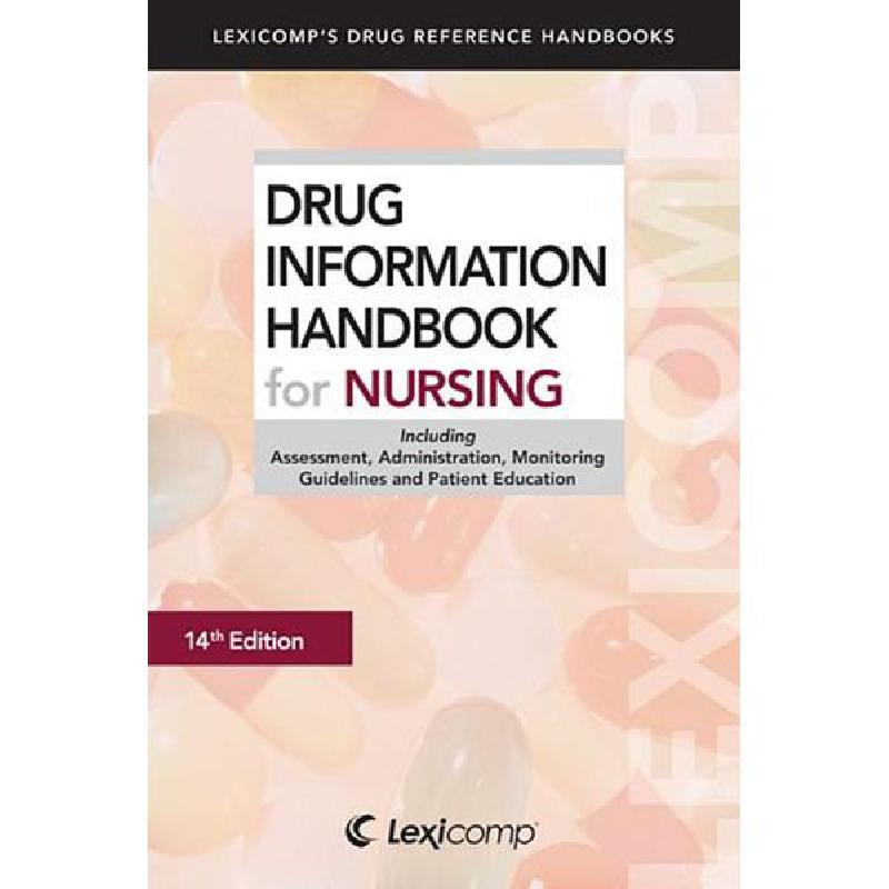 Drug Information Handbook for Nursing, 14th Edition لا ينطبق Staffs of ...