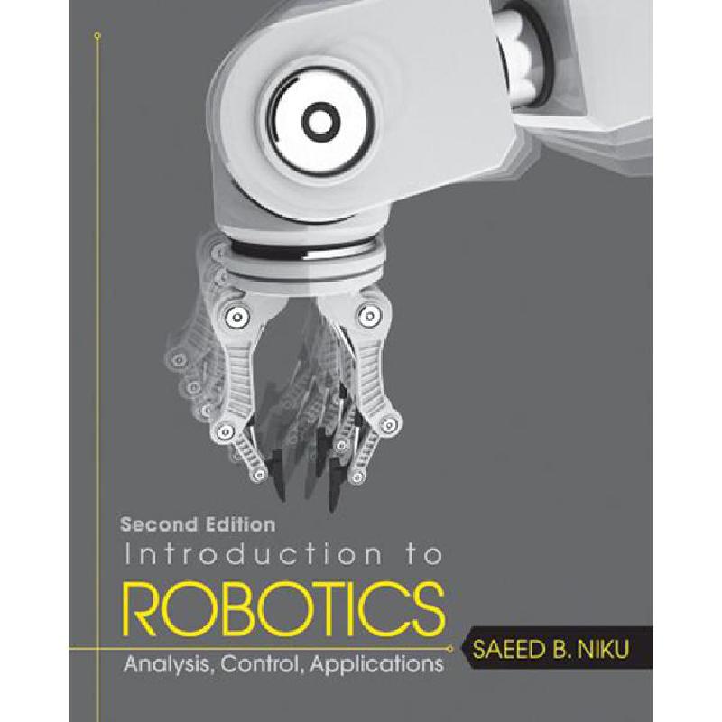 Introduction to Robotics, 2nd Edition Saeed Niku - Jarir.com KSA