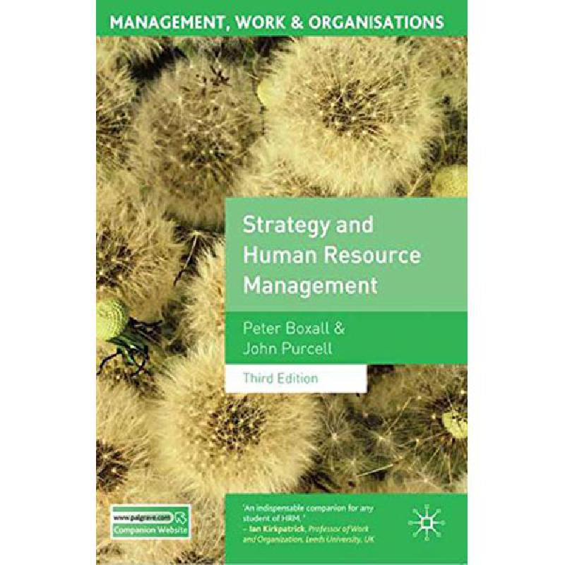 Strategy and Human Resource Management, 3rd Edition Peter Boxall ...