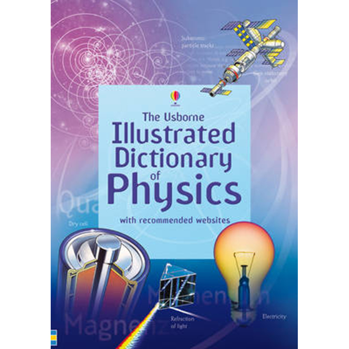 Illustrated Dictionary of Physics Usborne Illustrated Dictionaries Jane ...