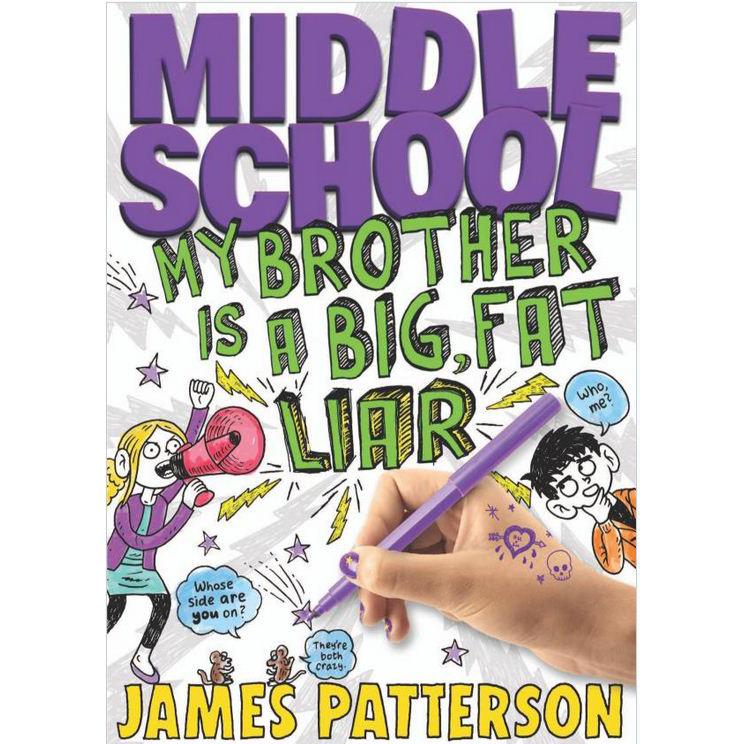 Middle School: My Brother is a Big Fat Liar James Patterson - مكتبة ...