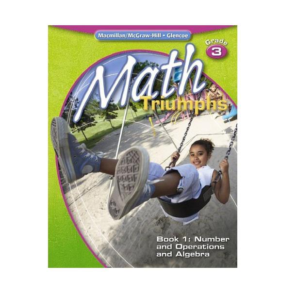 Grade 3, Student Study Guide, Book 1 Math Triumphs Staffs of McGraw ...