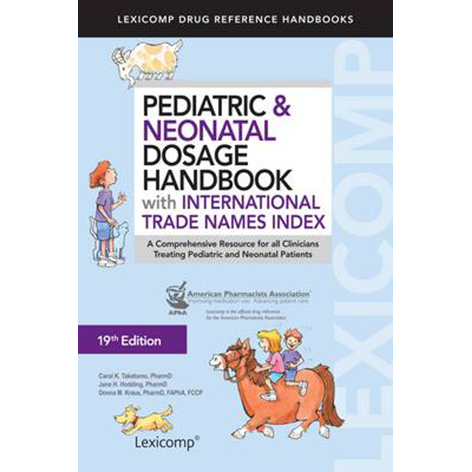 Pediatric & Neonatal Dosage Handbook, 20th Edition Lexicomp's Drug ...