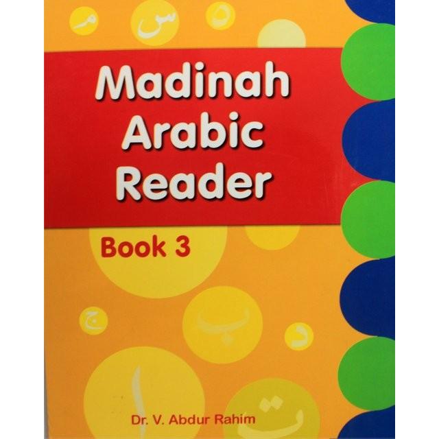 Madinah Arabic Reader Book 3 Madinah Arabic Reader V. Abdur Rahim ...