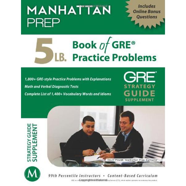 5 LB. Book of GRE Practice Problems Manhattan Prep GRE Staffs of ...