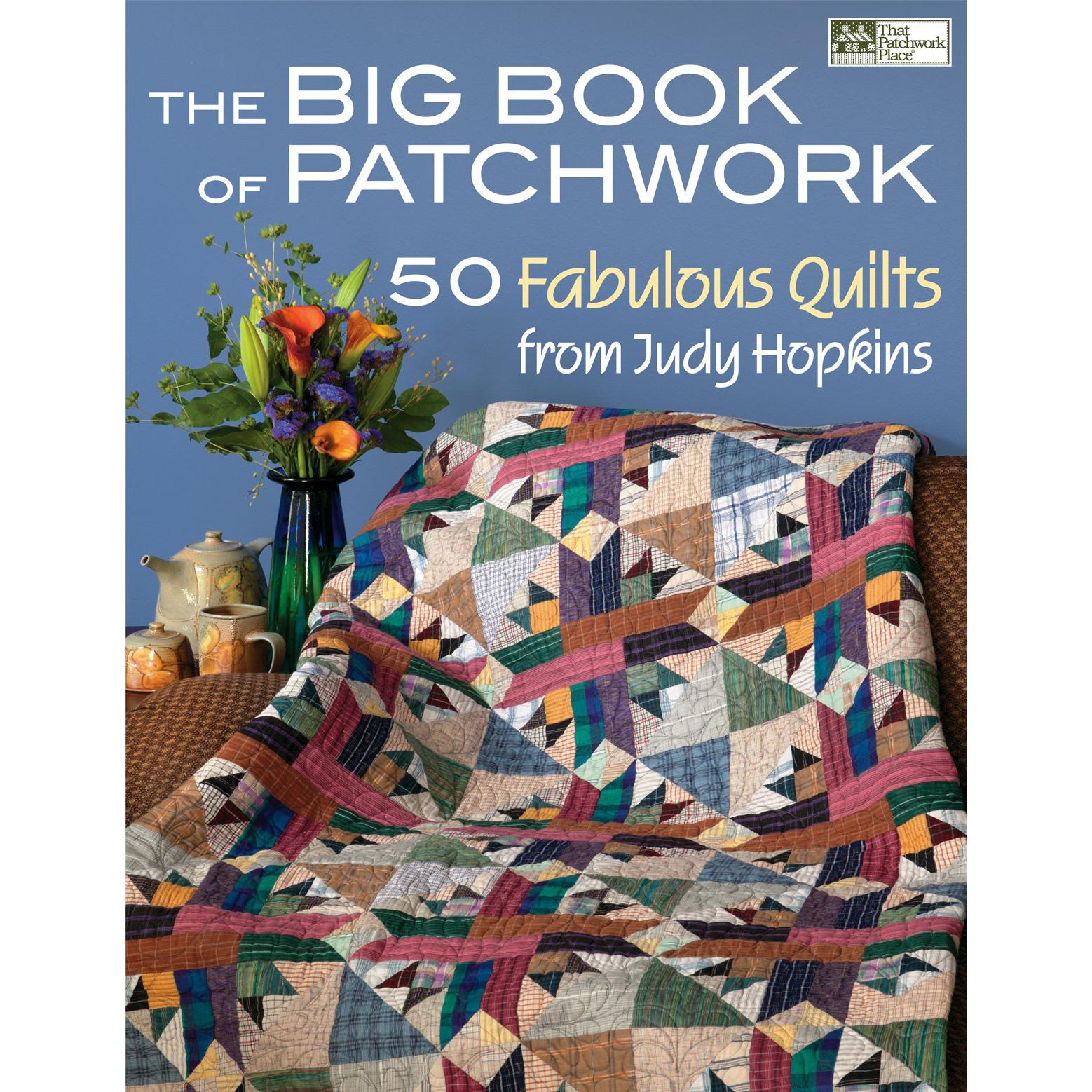 Big Book of Patchwork That Patchwork Place Judy Hopkins - Jarir.com KSA