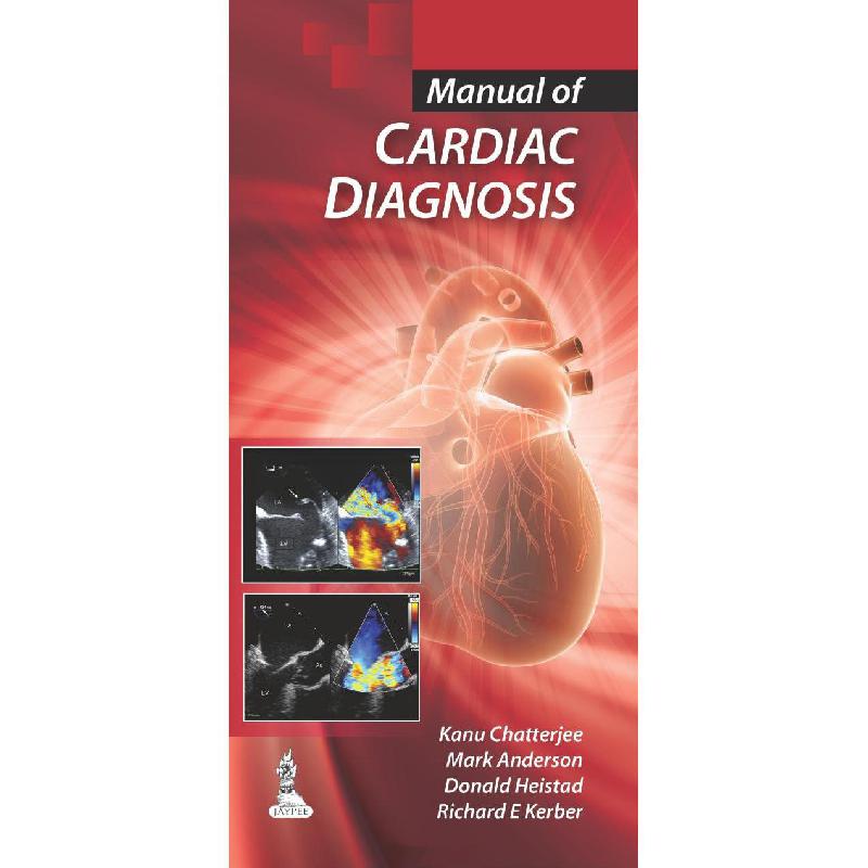 Manual of Cardiac Diagnosis Kanu Chatterjee - Jarir.com KSA
