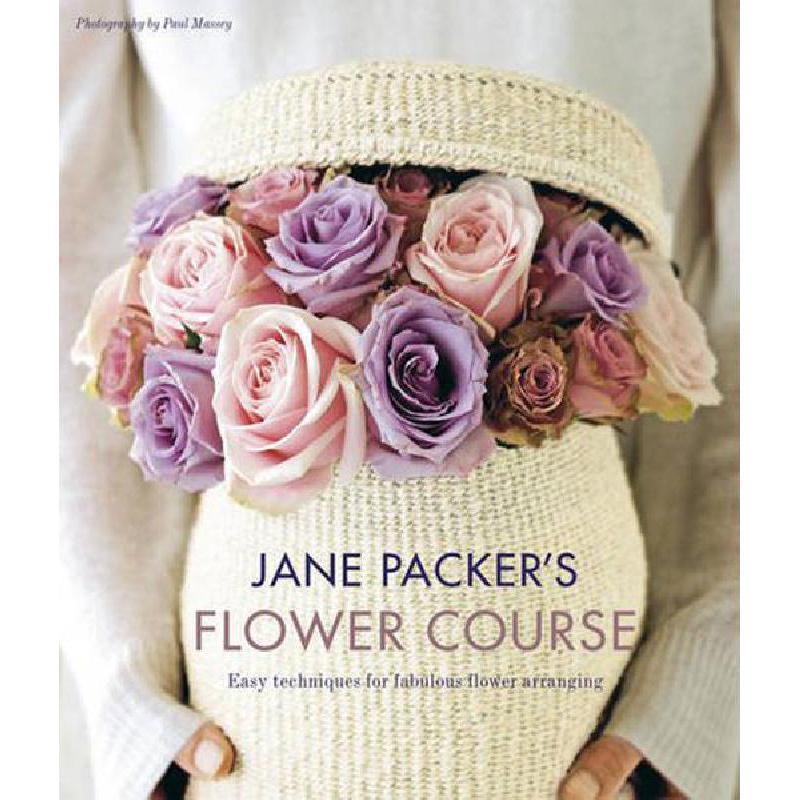 Jane Packer's Flower Course, Book 1 لا ينطبق Jane Packer في مكتبة جرير ...