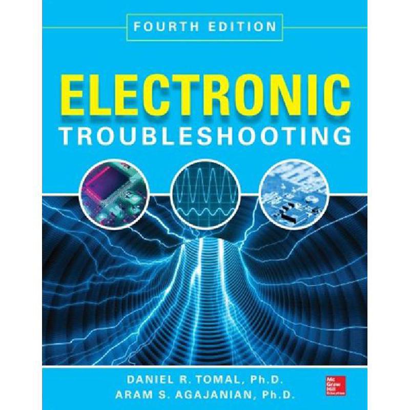 Electronic Troubleshooting, 4th Edition Daniel Tomal - Jarir.com KSA