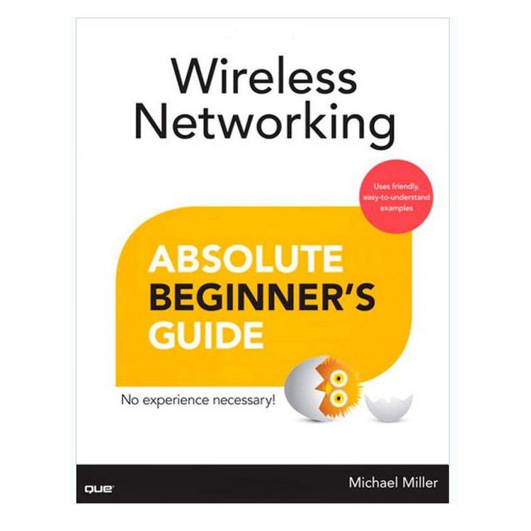 Wireless Networking Absolute Beginners Guide price in Saudi Arabia ...