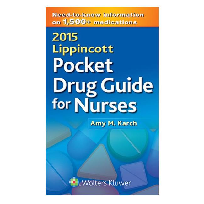 2015 Lippincott Pocket Drug Guide for Nurses Lippincott's Pocket Guide ...