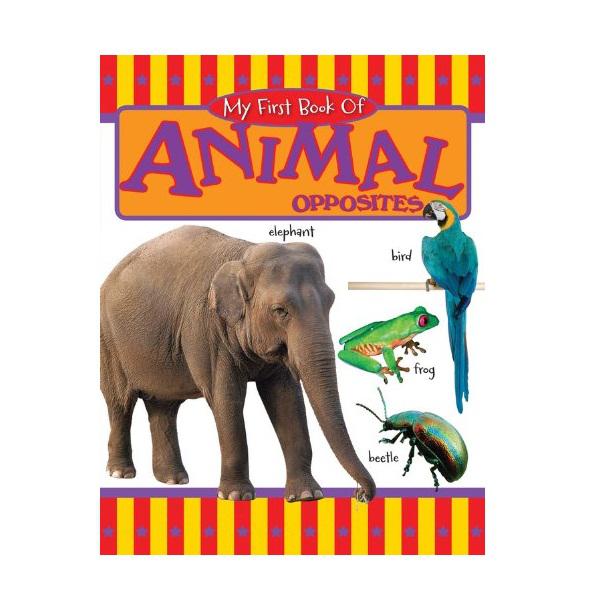 My First Book of Animal Opposites - Jarir.com KSA