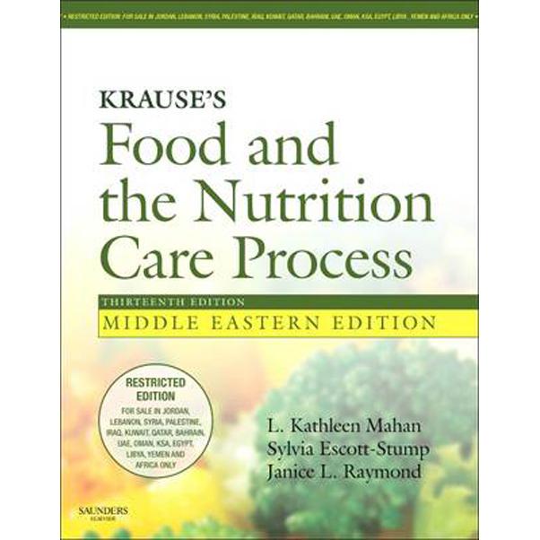 Food and The Nutrition Care Process, 13th Edition L. Kathleen Mahan ...