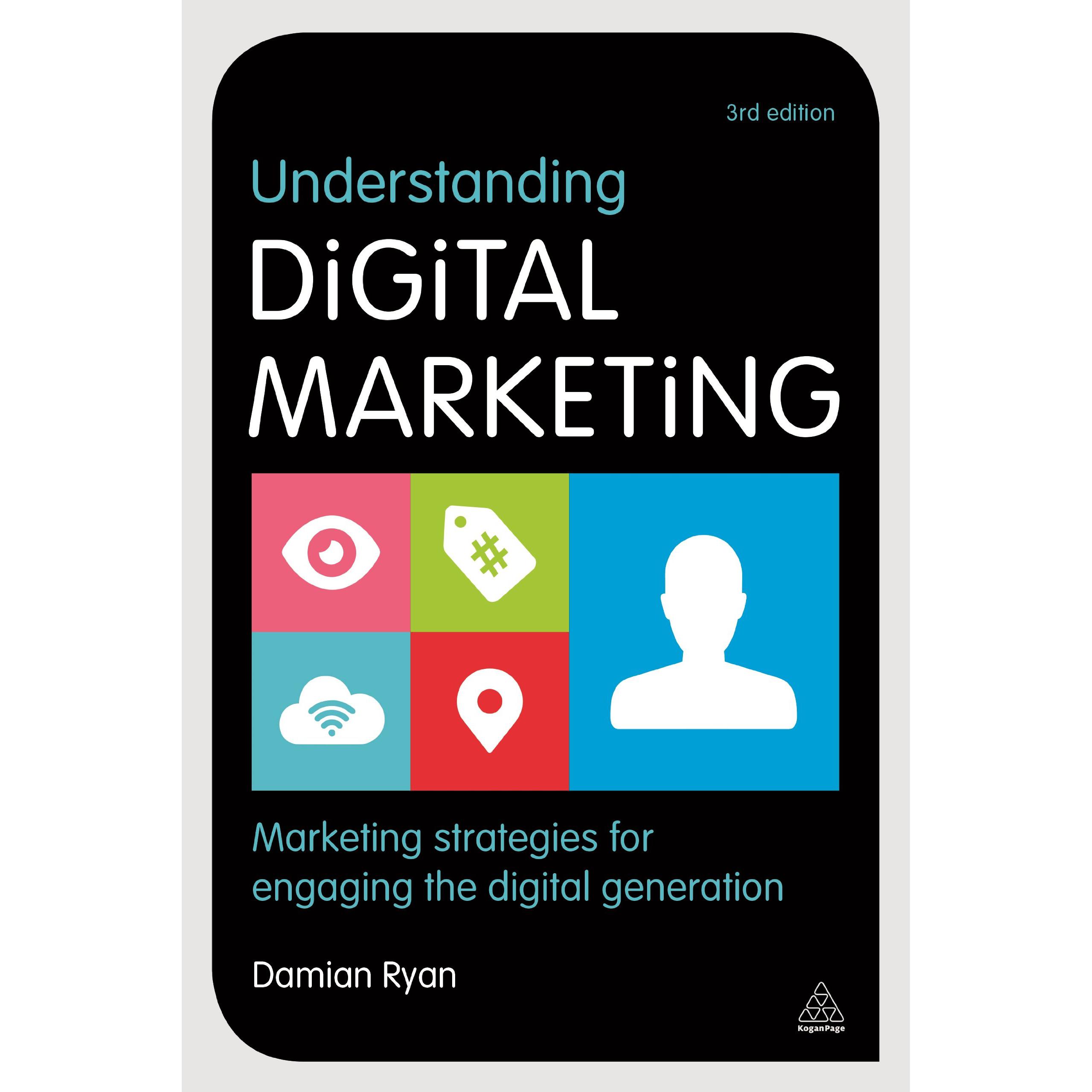 Understanding Digital Marketing, 3rd Edition Damian Ryan - Jarir.com KSA