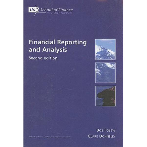 Financial Reporting and Analysis, 2nd Edition Bob Foley - Jarir.com KSA