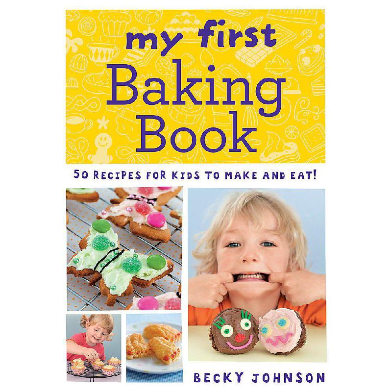 My First Baking Book Becky Johnson - Jarir.com KSA