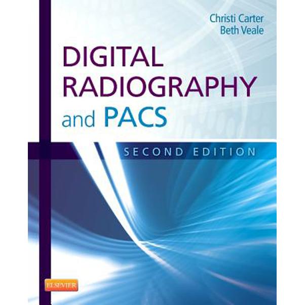 Digital Radiography and PACS, 2nd Edition Christi Carter - Jarir.com KSA