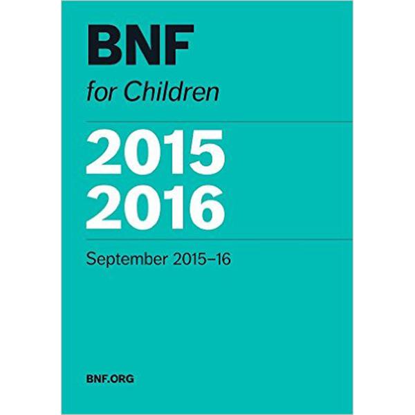 BNF for Children: 2015-2016 BNF for Children (British National ...