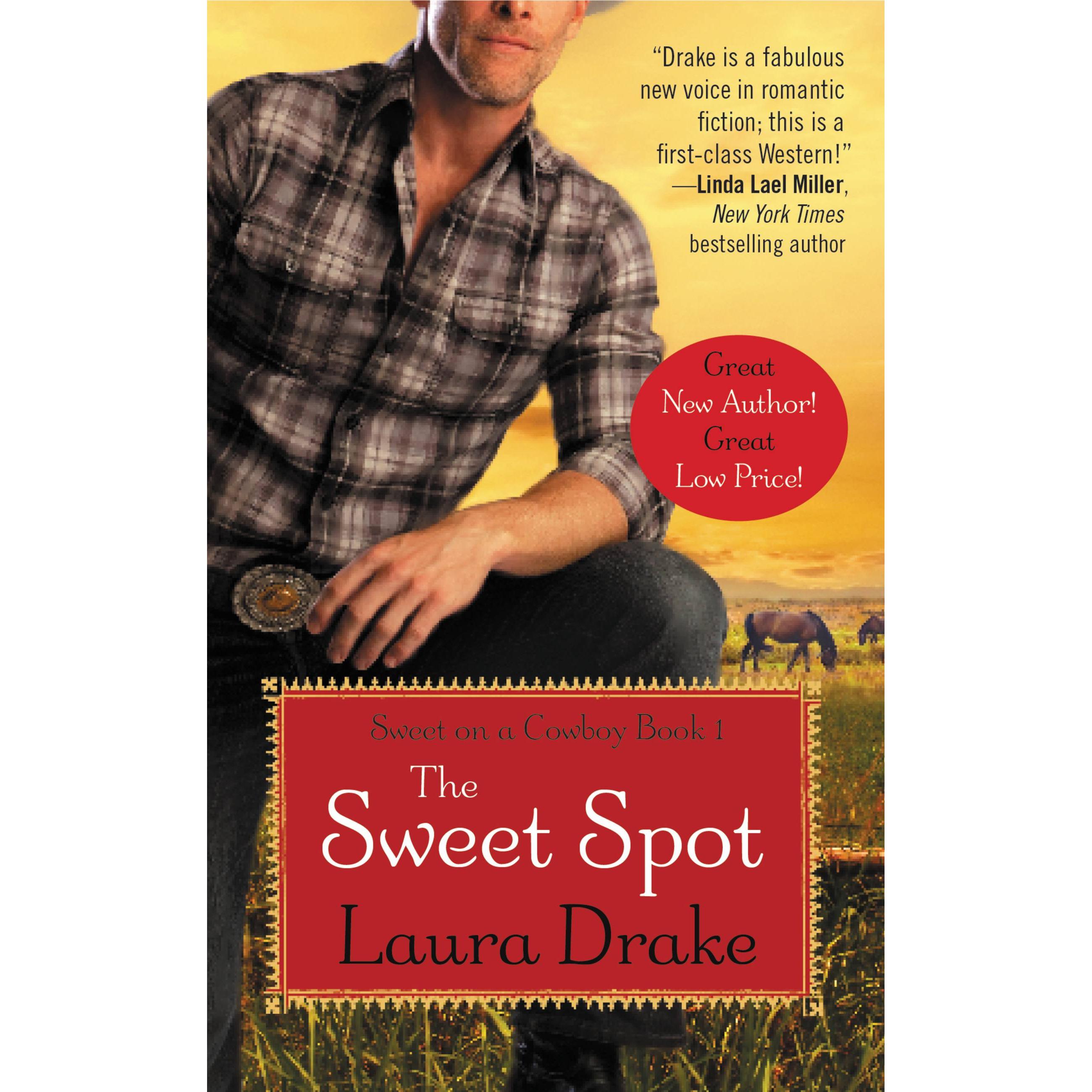 The Sweet Spot Sweet on a Cowboy Laura Drake - Jarir.com Qatar