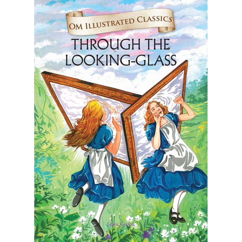 Through The Looking-Glass OM Illustrated Classics Lewis Carroll - Jarir ...