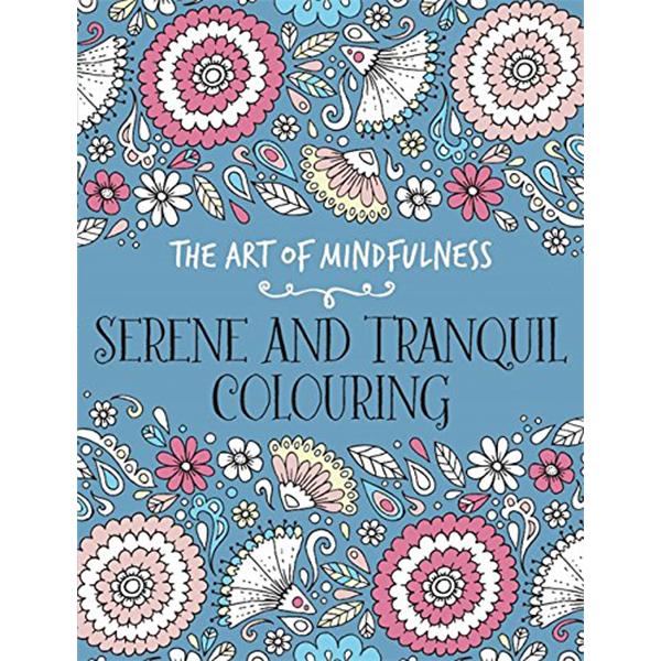 Serene and Tranquil Colouring Art of Mindfulness Michael O'Mara - Jarir ...