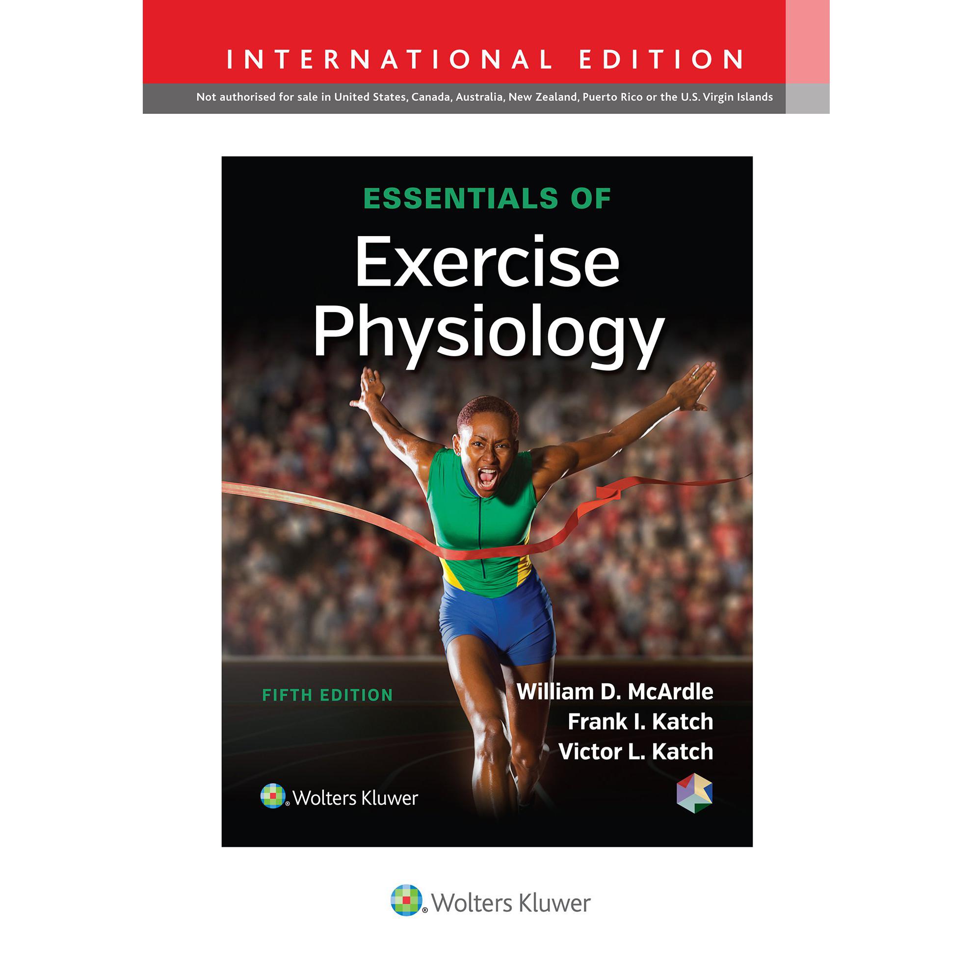 Essentials of Exercise Physiology, 5th International Edition William ...