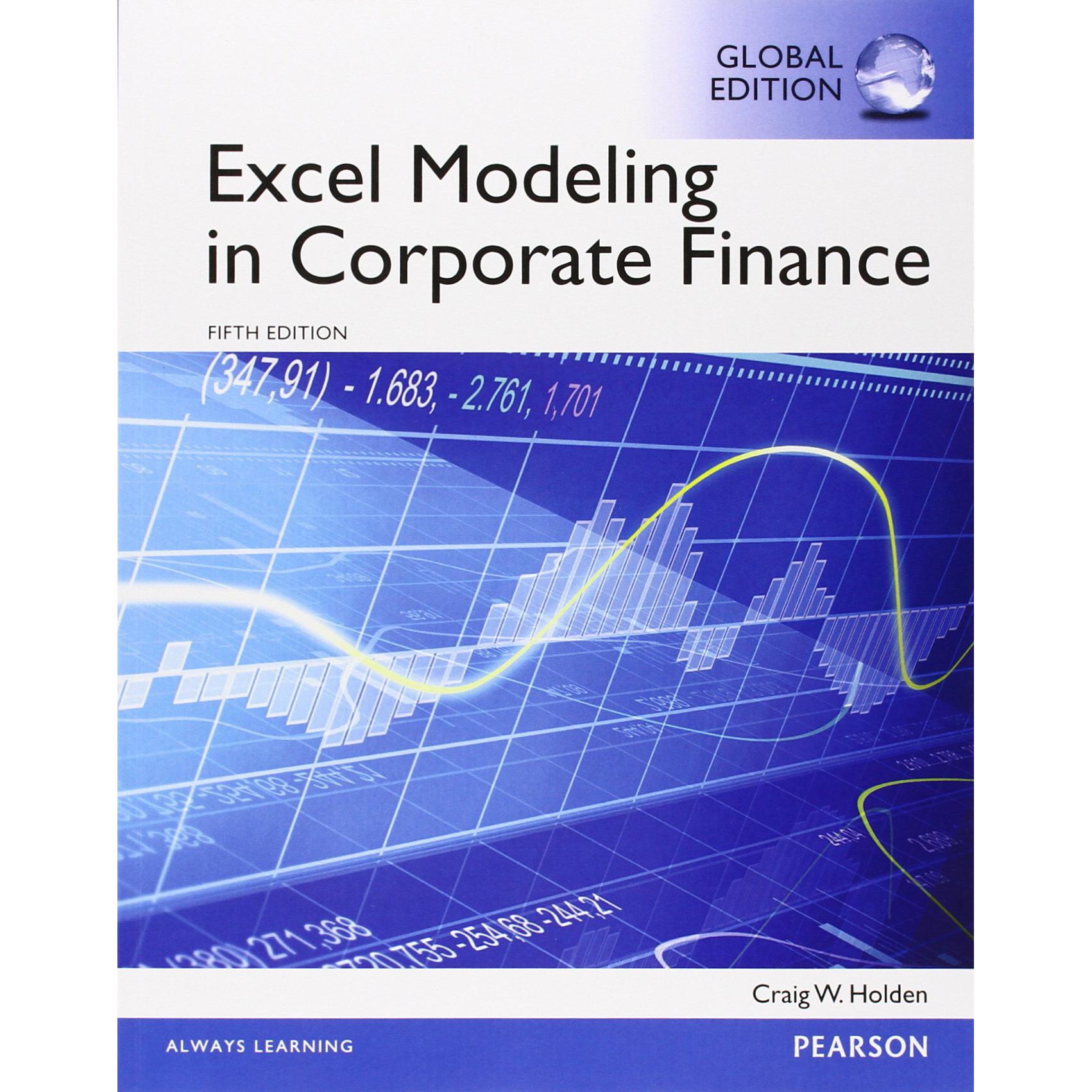 Excel Modeling in Corporate Finance, 5th Edition لا ينطبق Craig Holden ...