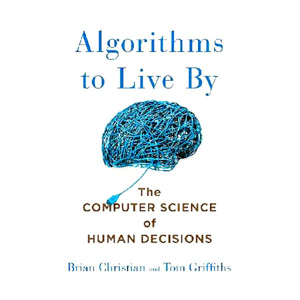 Algorithms to Live by Brian Christian - مكتبة جرير السعودية