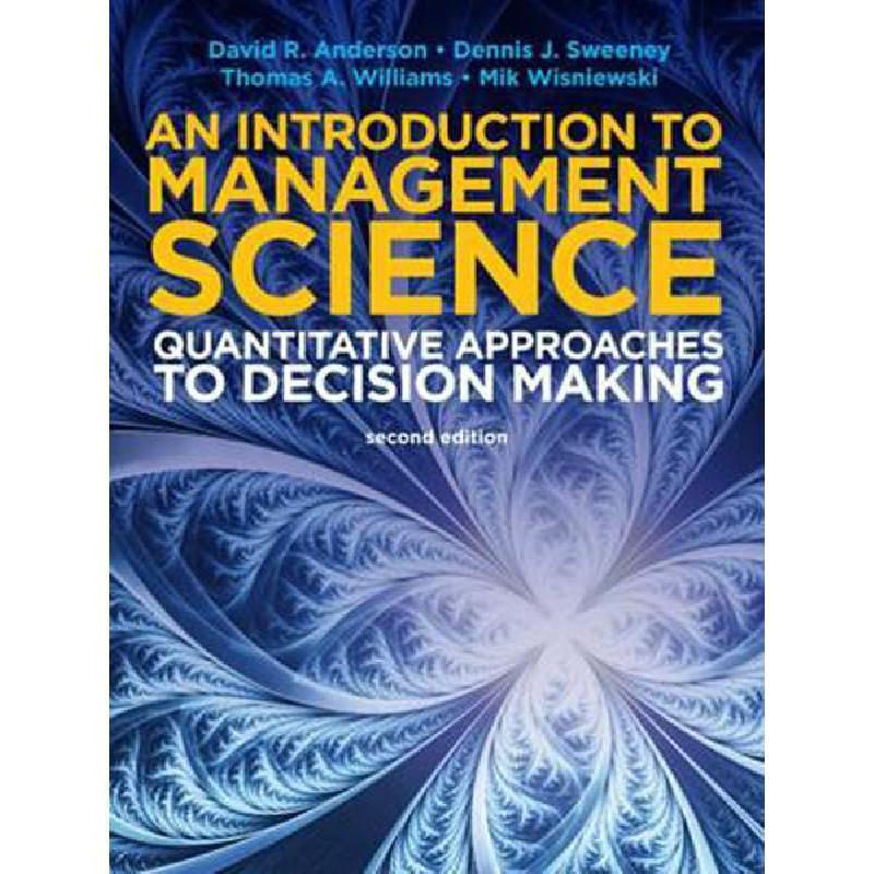 Introduction to Management Science: Quantative Approaches to Decision ...