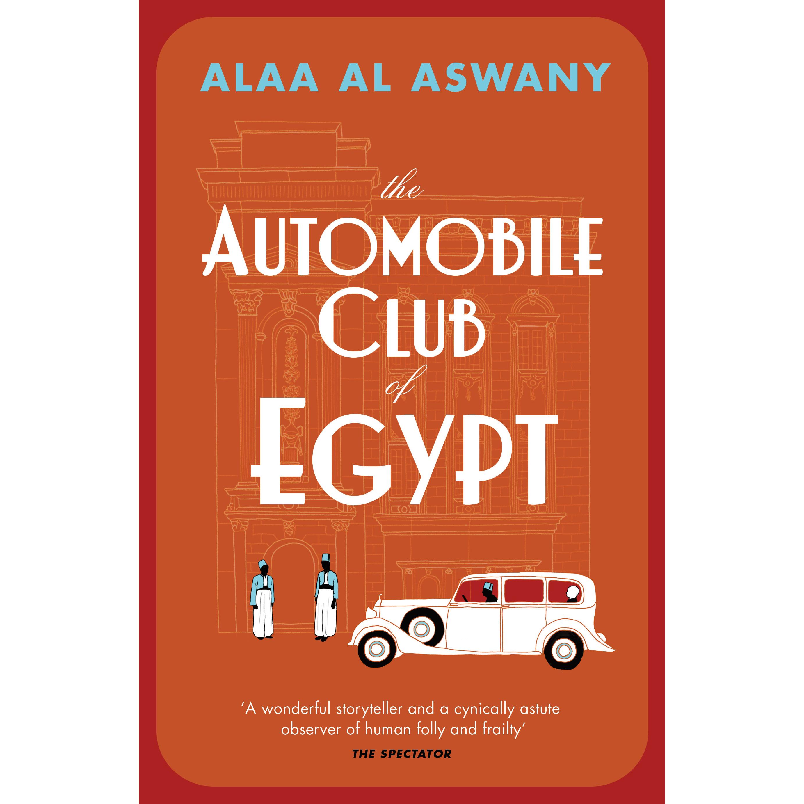 The Automobile Club of Egypt Alaa Al Aswany - Jarir.com KSA