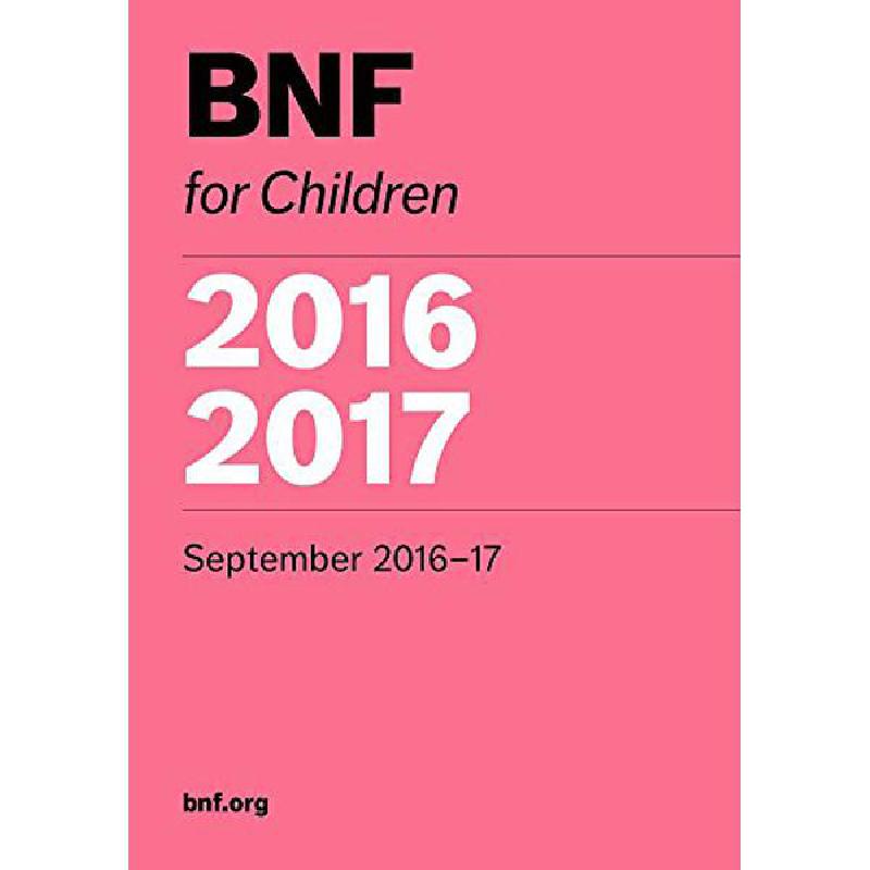 BNF for Children: September 2016-17 BNF for Children (British National ...