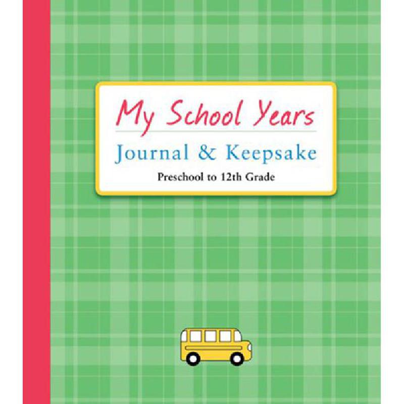 My School Years, Journal & Keepsake - Preschool to 12th Grade Alex ...
