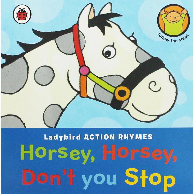 Horsey, Horsey, Don't You Stop Action Rhymes Marjolein Pottie - Jarir ...