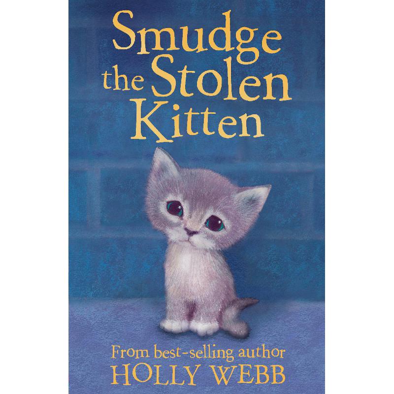 Smudge The Stolen Kitten Holly Webb Animal Stories Holly Webb - Jarir ...