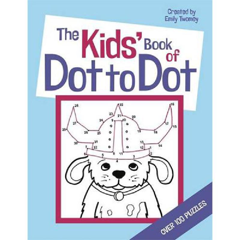 The Kids' Book of Dot To Dot Kids' Book Emily Golden Twomey - Jarir.com KSA
