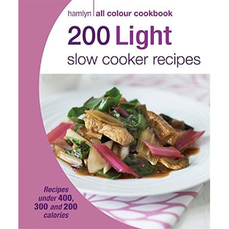 200 Light Slow Cooker Recipes Hamlyn All Colour Sara Lewis - Jarir.com KSA