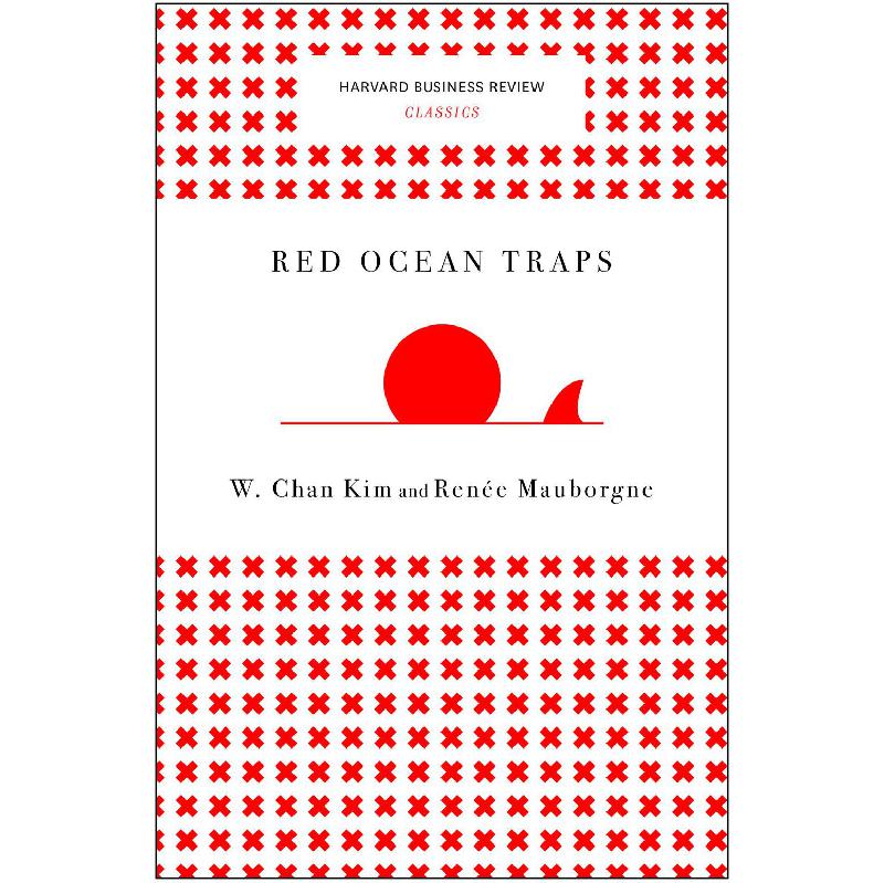 Red Ocean Traps HBR (Harvard Business Review) W. Chan Kim - Jarir.com KSA