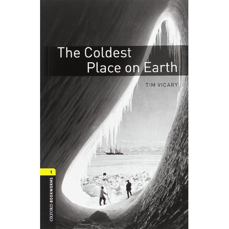 The Coldest Place on Earth, Level 1 Oxford Bookworms Tim Vicary - Jarir ...