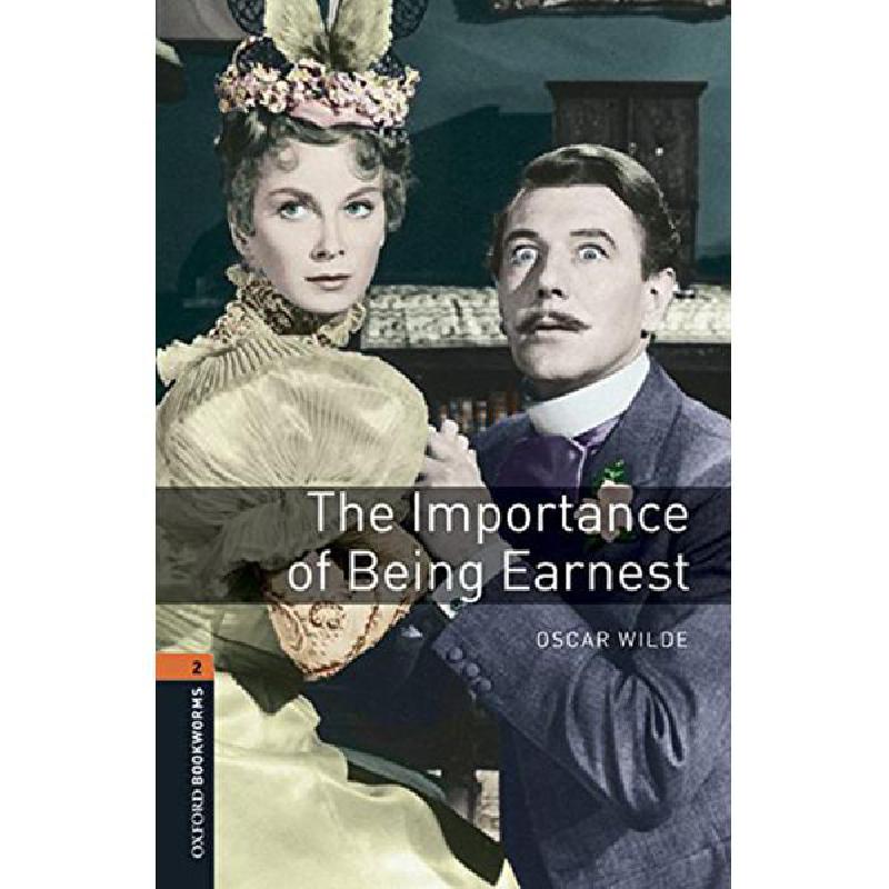 The Importance of Being Earnest Playscript, Level 2 Oxford Bookworms ...