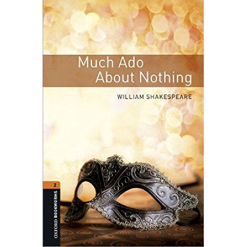 Much Ado About Nothing, Level 2 Oxford Bookworms William Shakespeare ...