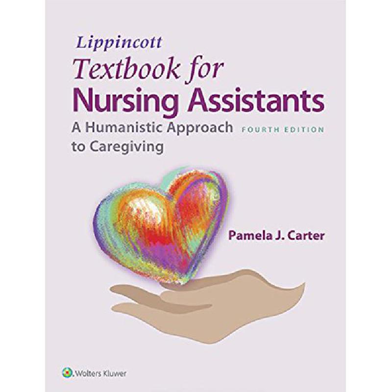 Lippincott's Textbook for Nursing Assistants, Fourth Edition Pamela ...